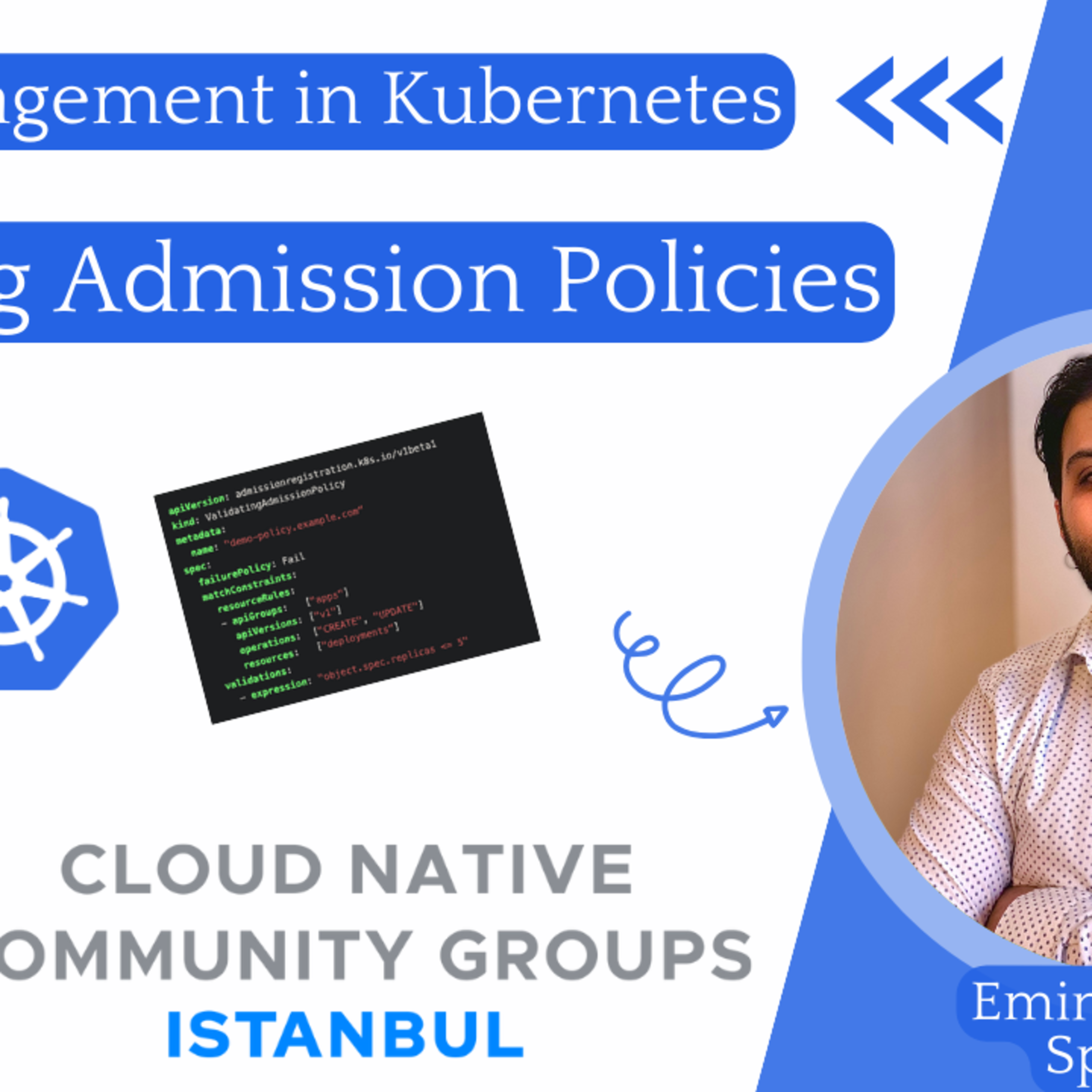 See Policy Management In Kubernetes With Validating Admission Policies At Cncf Istanbul